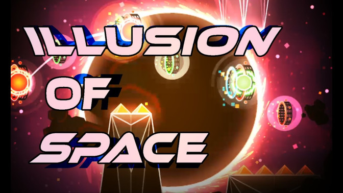 Geometry Dash ILLUSION OF SPACE